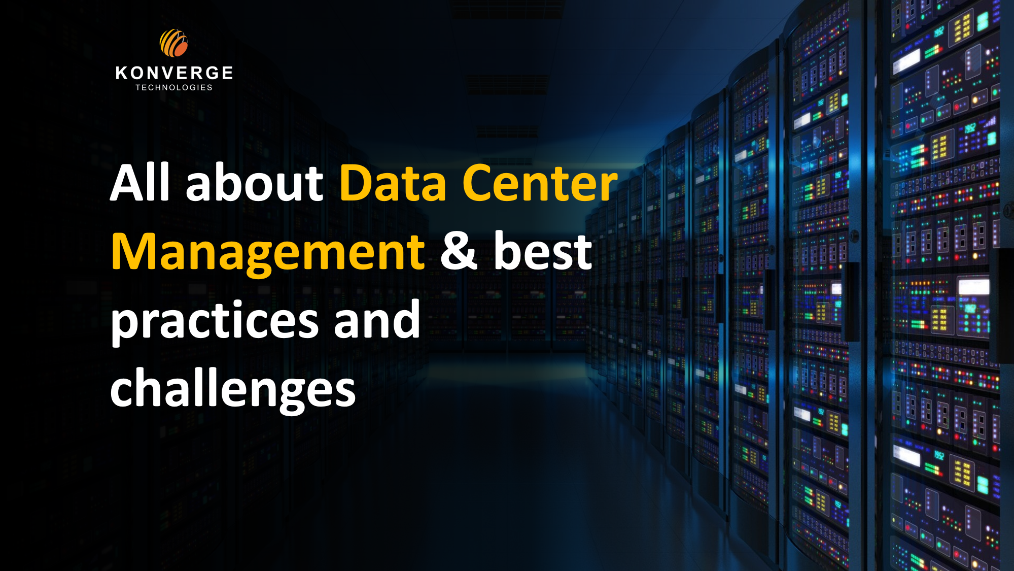 Data Center Management – Best practices & Challenges
